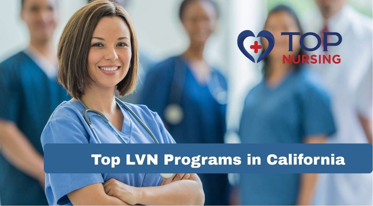 2025 Top LVN Programs in California: Accredited, Quick & Affordable ...